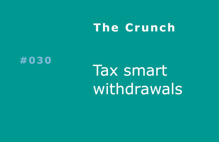 Tax smart withdrawals - The Crunch